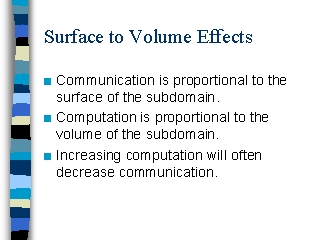 Surface to Volume Effects
